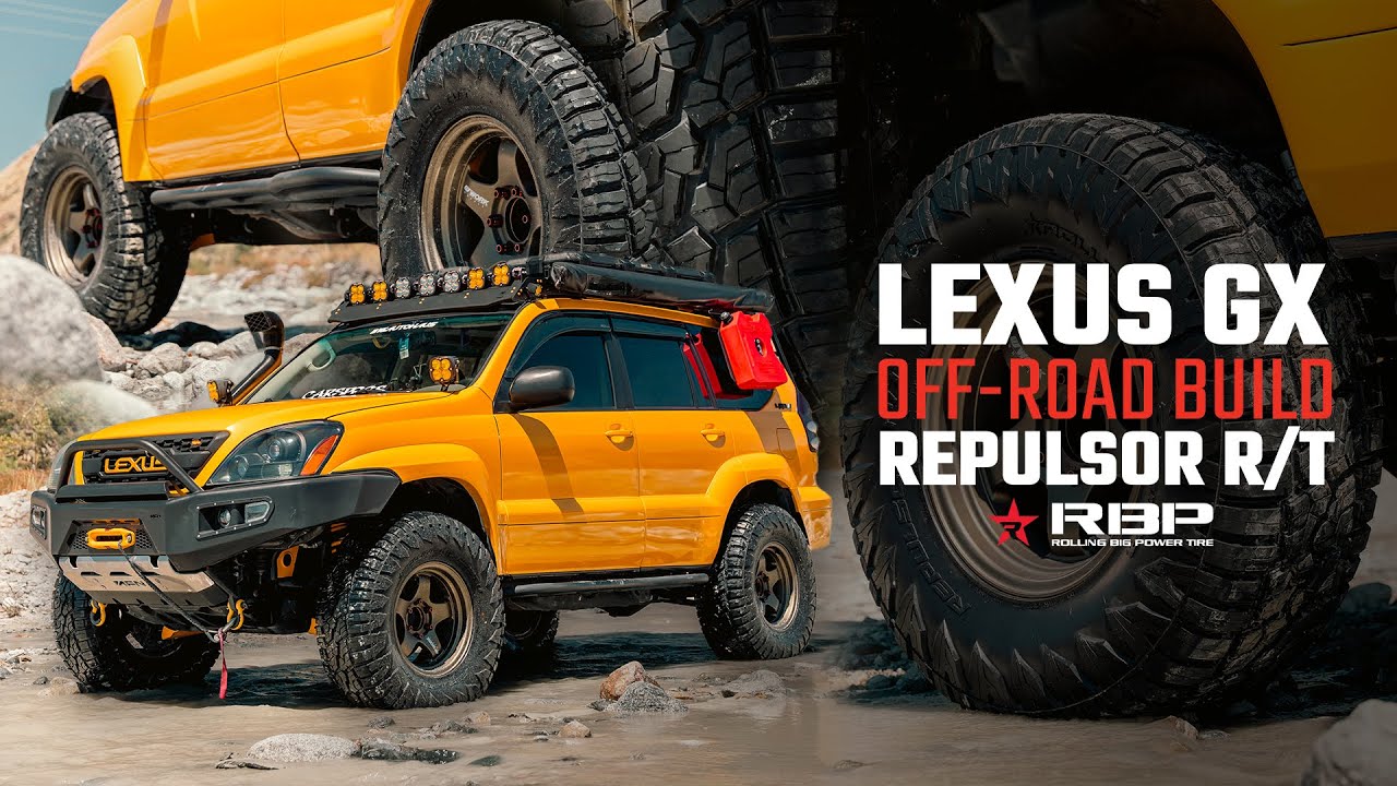 RBP Repulsor Rugged-Terrain Tires Put Through The Ultimate Test | Lexus ...