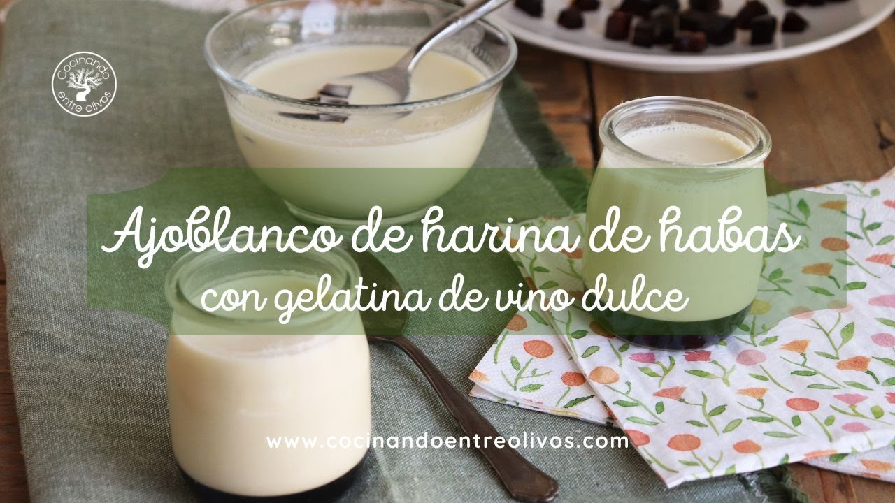 Receta de Ajoblanco de habas con gelatina de vino dulce - YouTube