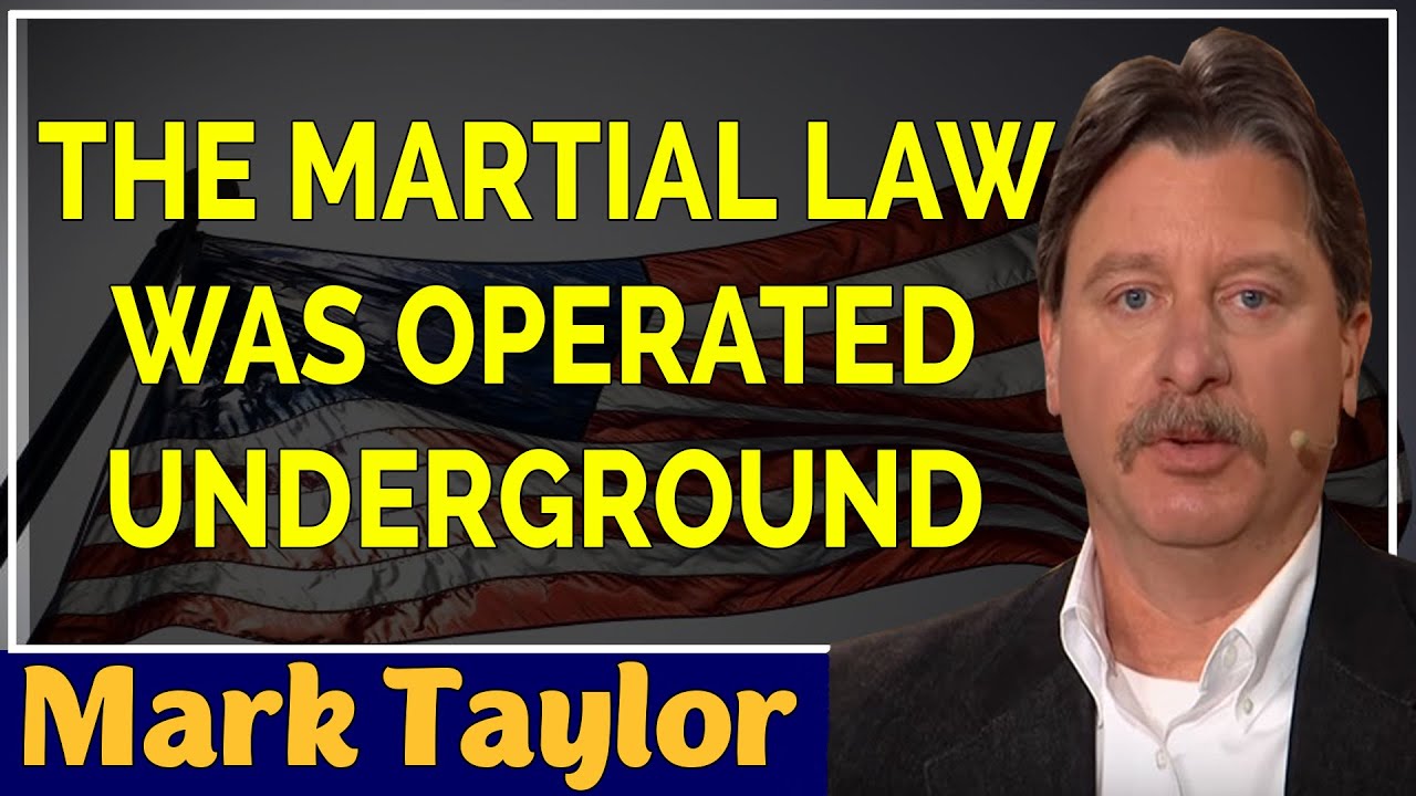 Mark Taylor (02/11/2021) // THE MARTIAL LAW WAS OPERATED UNDERGROUND ...