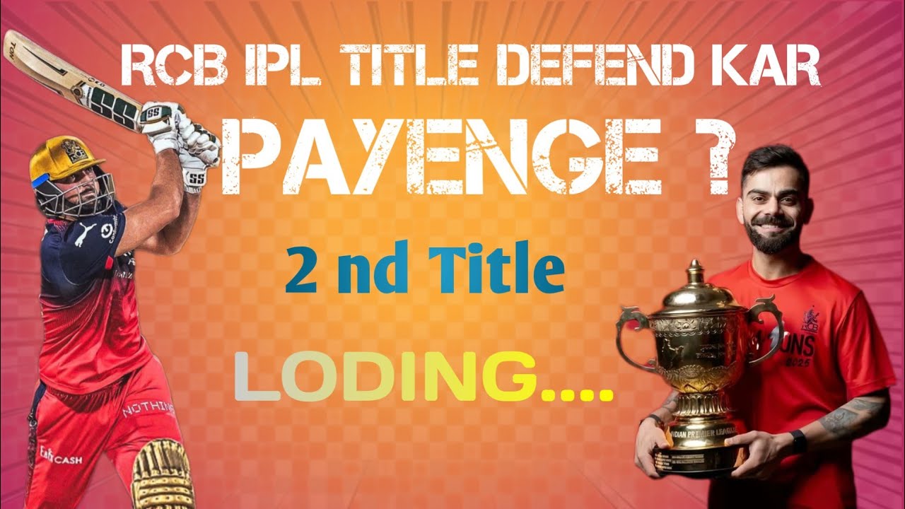 RCB IPL 🏆 Title Defend Kar Payenge ? - YouTube