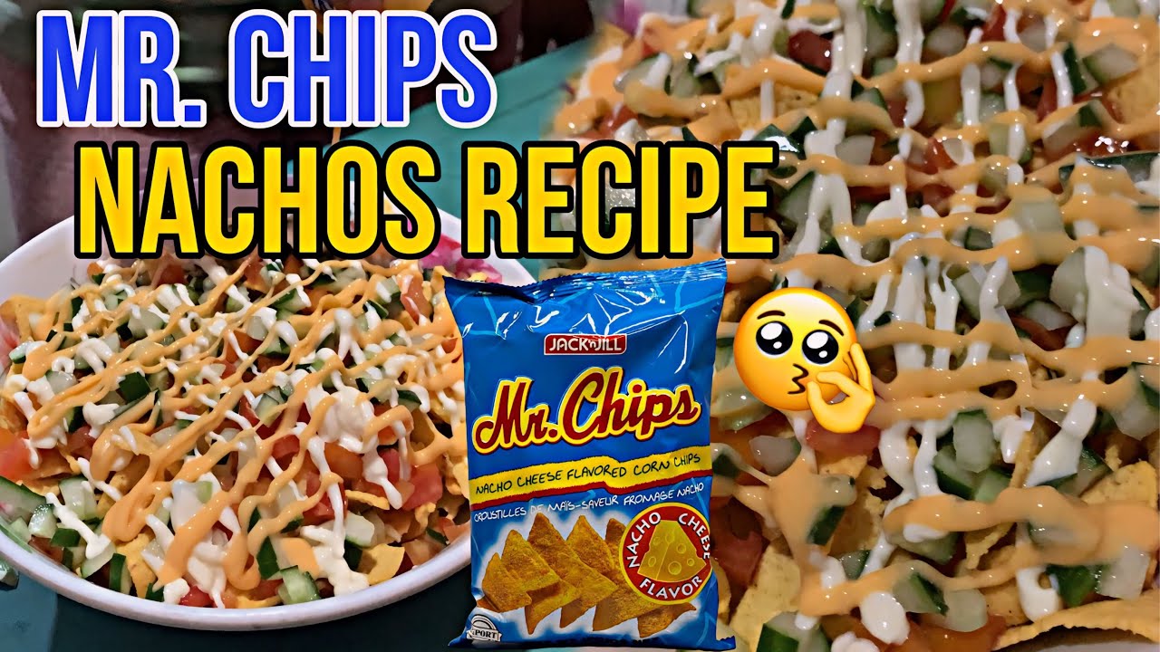 HOMEMADE EPISODE 3: MR. CHIPS NACHOS RECIPE (SULIT TO!) | Gemyca B ...