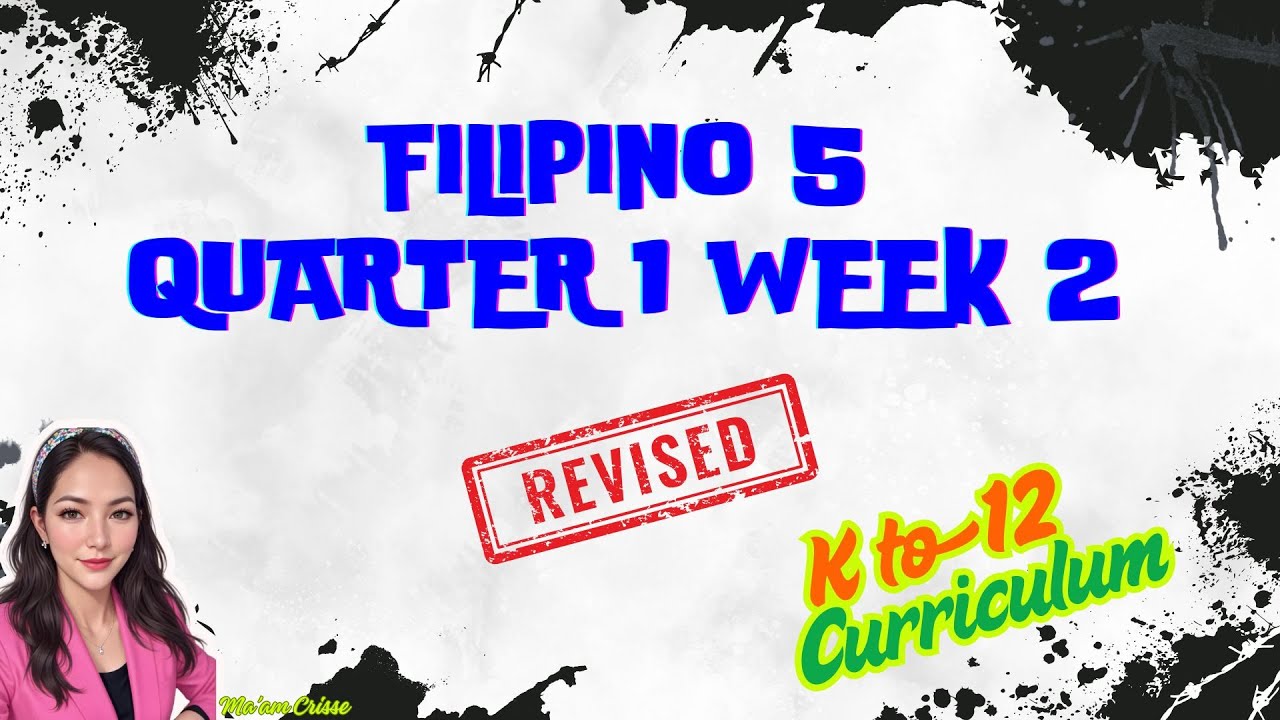 FILIPINO 5 QUARTER 1 WEEK 2 REVISED K12 CURRICULUM (NEW) - YouTube