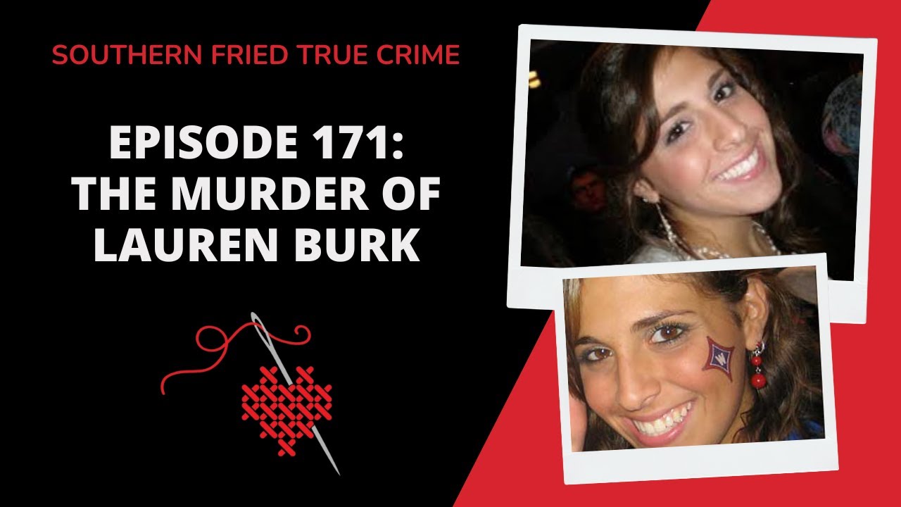 Episode 171: The Murder of Lauren Burk - YouTube