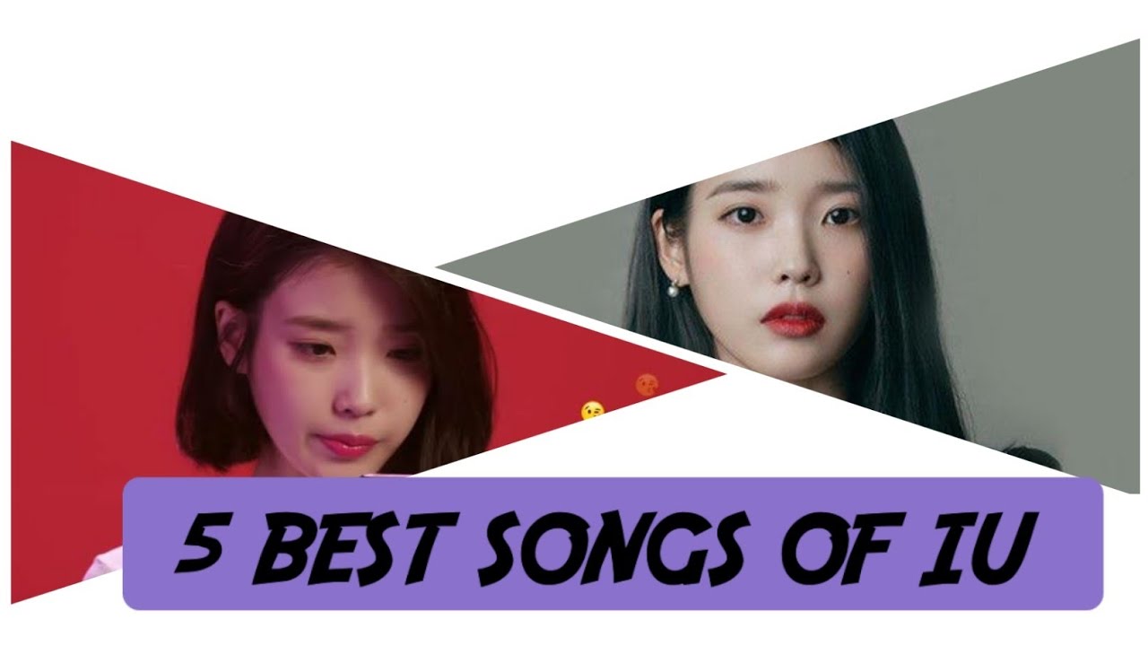 IU - BEST SONGS ( TOP 5 ) 2020 - YouTube