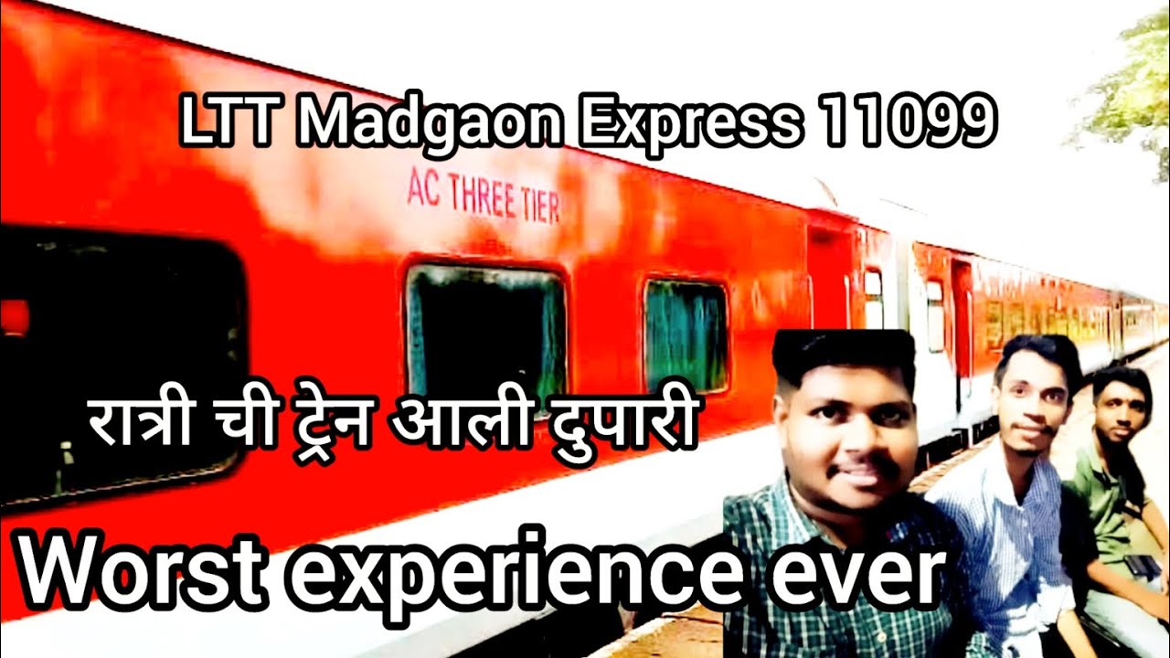 LTT Madgaon Express 11099 Mumbai To Konkan Journey रात्री ची ट्रेन झाली ...
