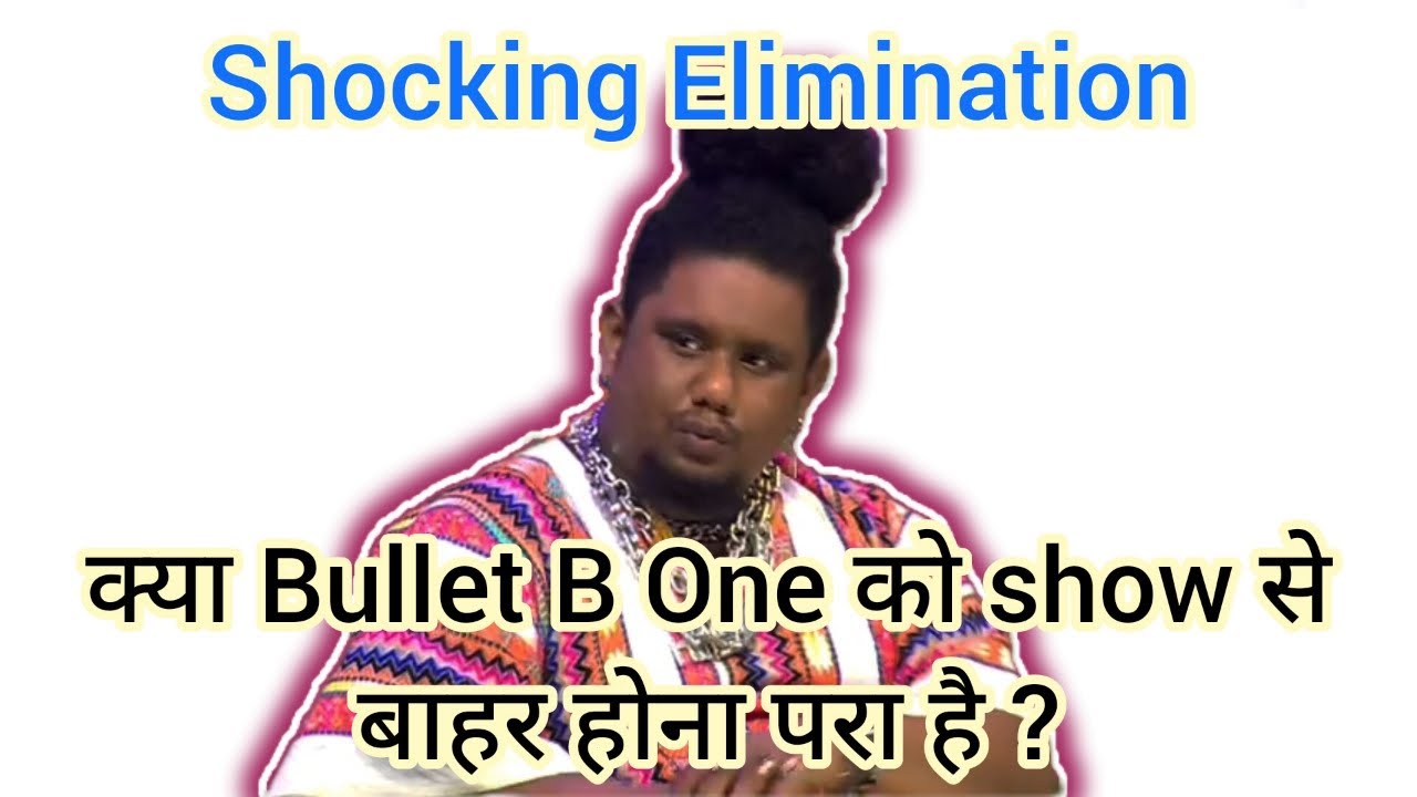 क्या Bullet B One को show से बाहर कर दिया गया है ? | Bullet B One ...
