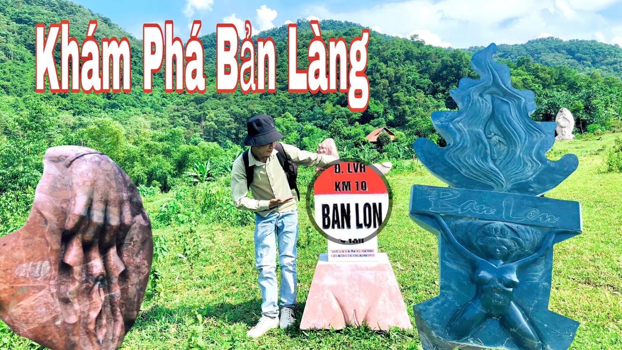 BAN LON - Bản Làng Độc Lạ Có 102 Tại Việt Nam | Yên Bài , Ba Vì , Hà ...