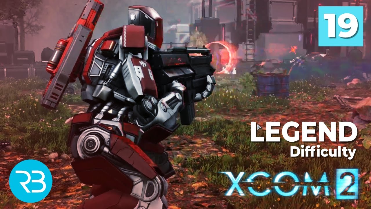 THIS IS ALL STILL FINE - XCOM2 - #19 - Legend - YouTube