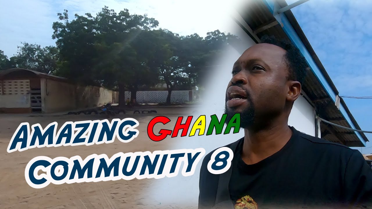 I Never Knew That Ghana Community 8 Is As Beautiful As This II VERY ...