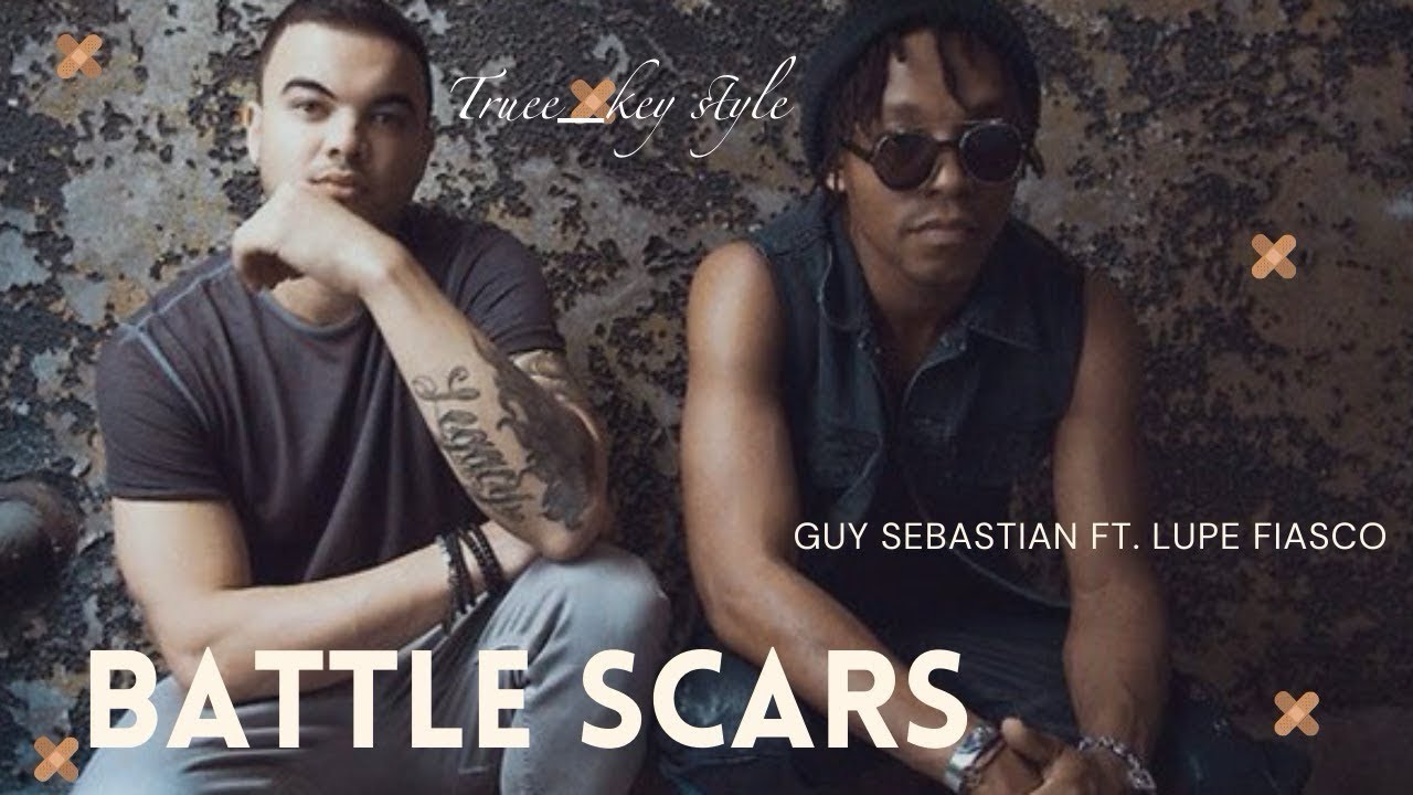 Lupe Fiasco & Guy Sebastian- Battle Scars (truee_key style) - YouTube