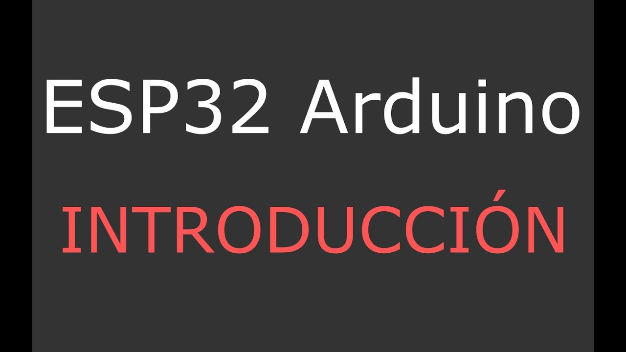 Esp32 Esp32arduino Arduino 馃殌 Curso Tutorial Esp32 Arduino B脕sico