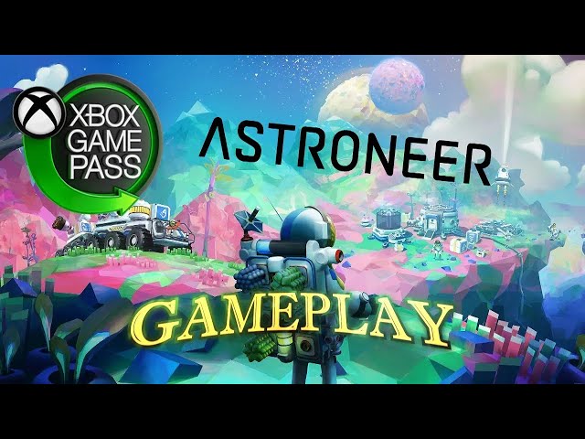 Astroneer Xbox Game Pass Retail | www.pinnaxis.com
