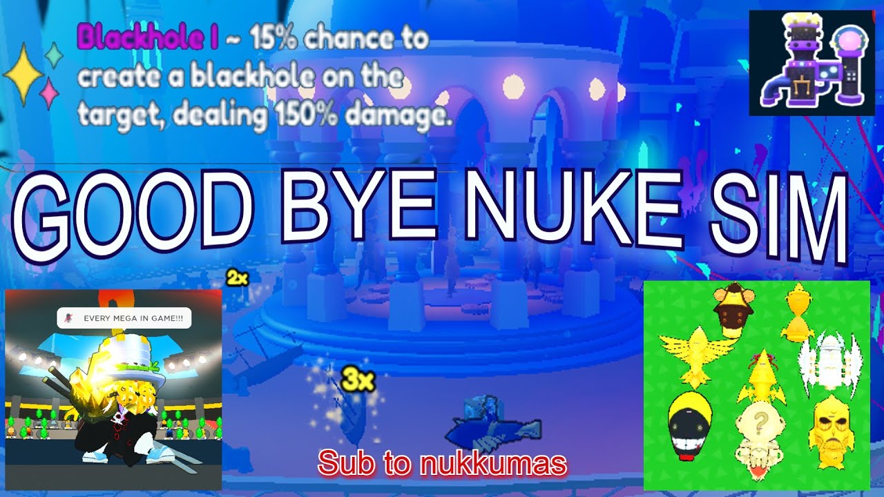 Good bye Nuke Sim For now! [NEW UPDATE + Info] - YouTube