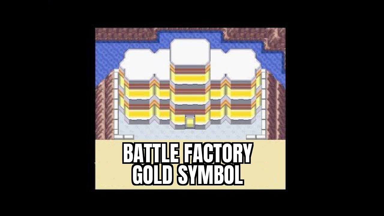 Pokémon Battle Factory (Emerald) - Open Level Singles - Gold Symbol ...