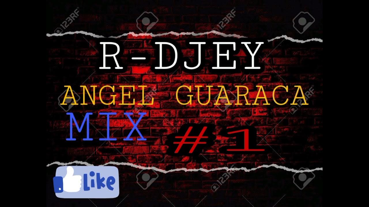 Angel Guaraca Mix Bailable #1 - YouTube