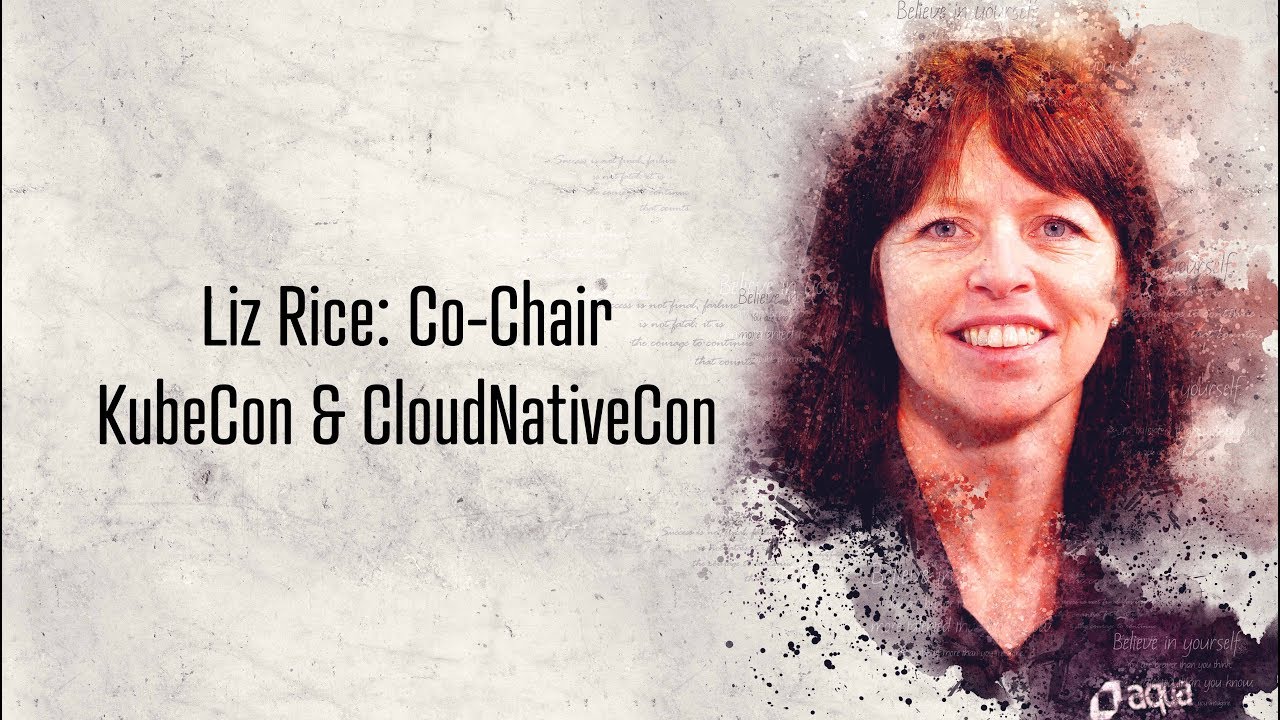 What to except at Kubecon Seattle: Liz Rice of Aqua Security - YouTube