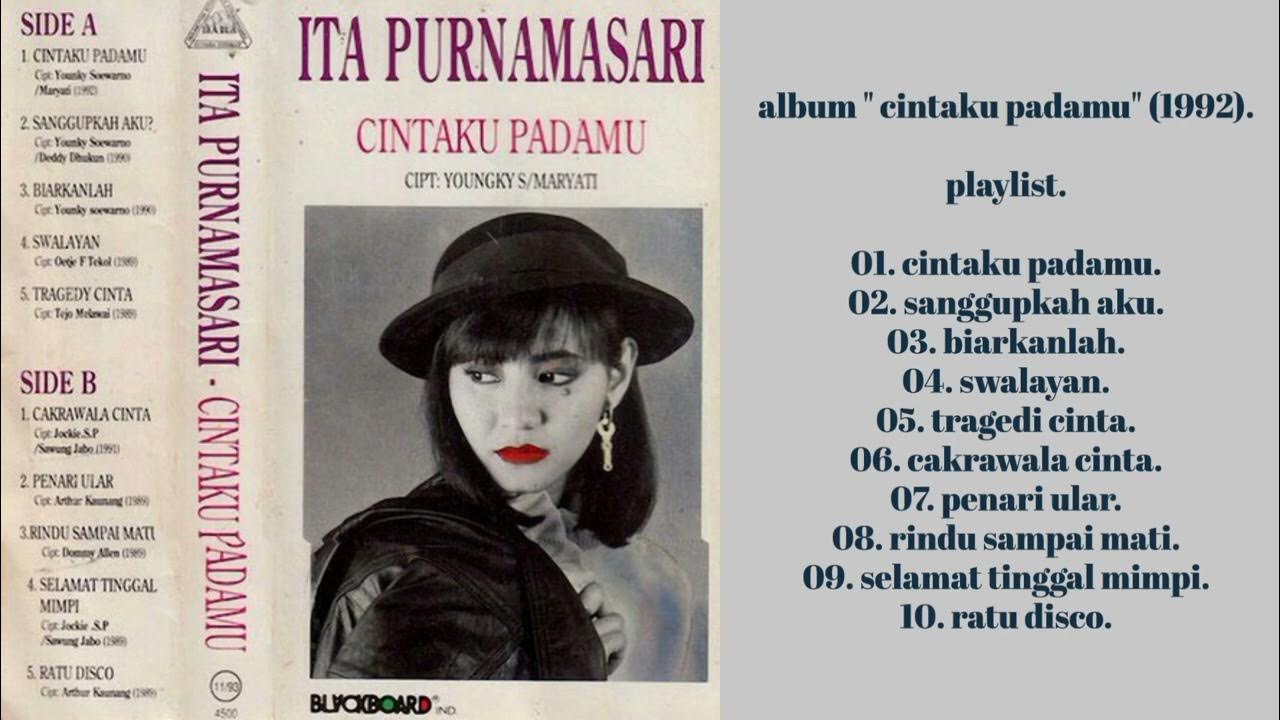 ( full album) ita Purnamasari _-_ cintaku padamu 💓💓💓(1992). - YouTube