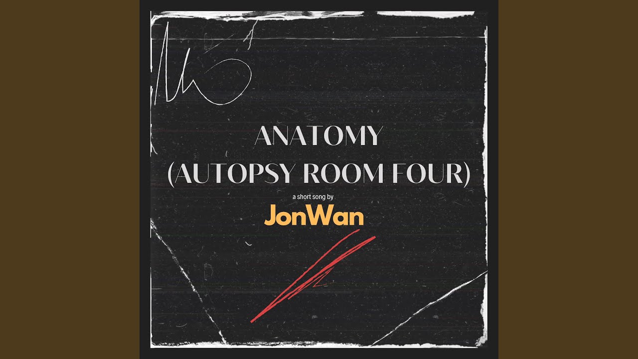 Anatomy (Autopsy Room Four) - YouTube