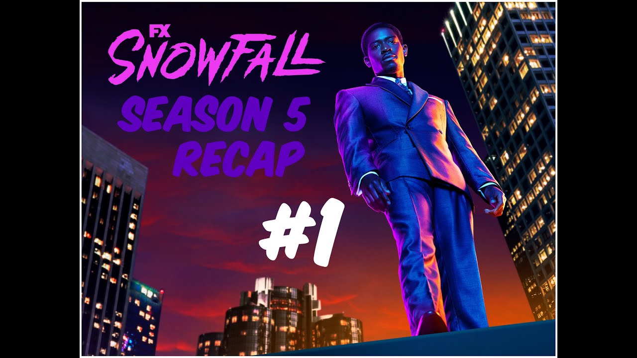 Snowfall Season 5 Recap/Summary, Part 1 - YouTube