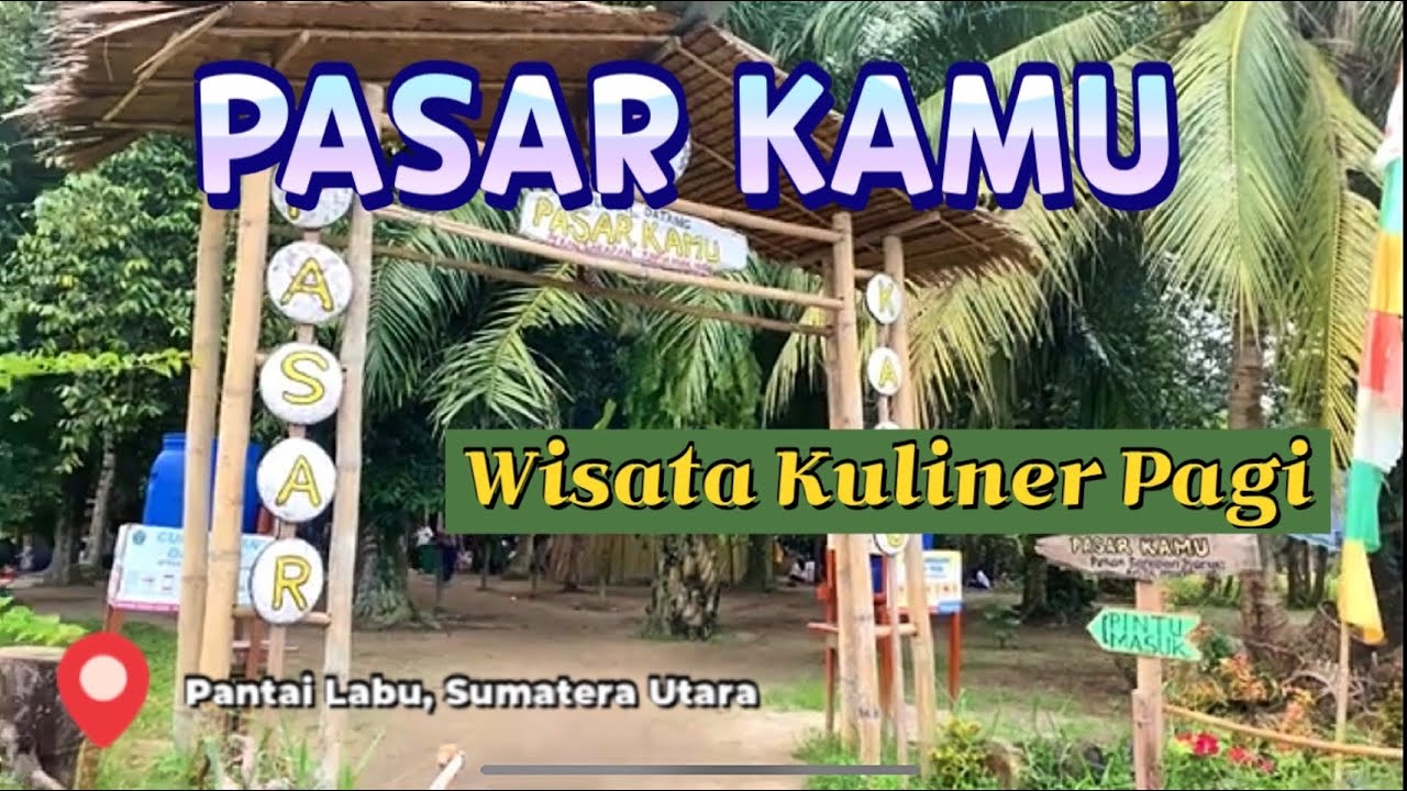 Wisata kuliner pasar kamu, Desa pantai labu. Medan - YouTube