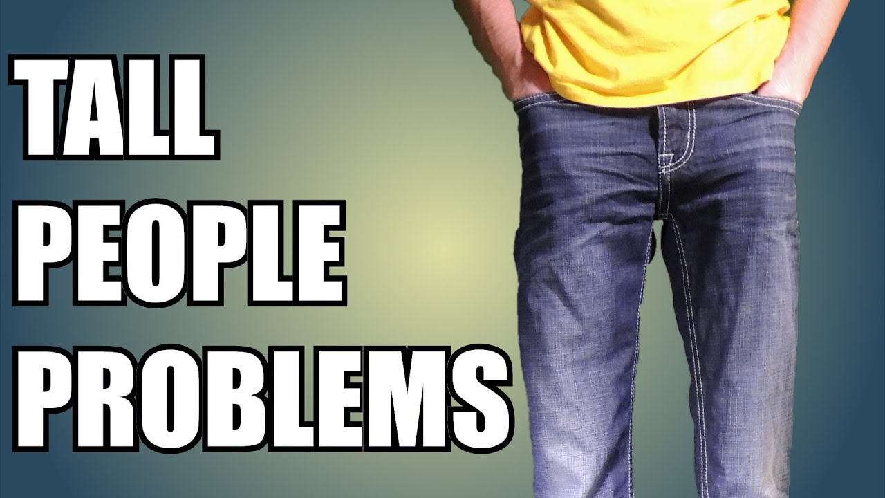 30 Everyday Problems Of Really Tall People Tall People