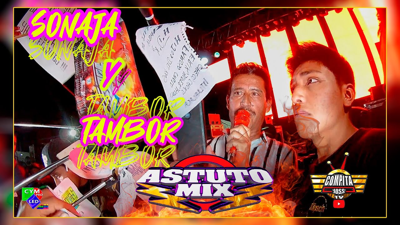 🔥 SONAJA Y TAMBOR 🥁 SONIDO ASTUTO MIX ️ RECINTO FERIAL DE CHIMALHUACAN ...