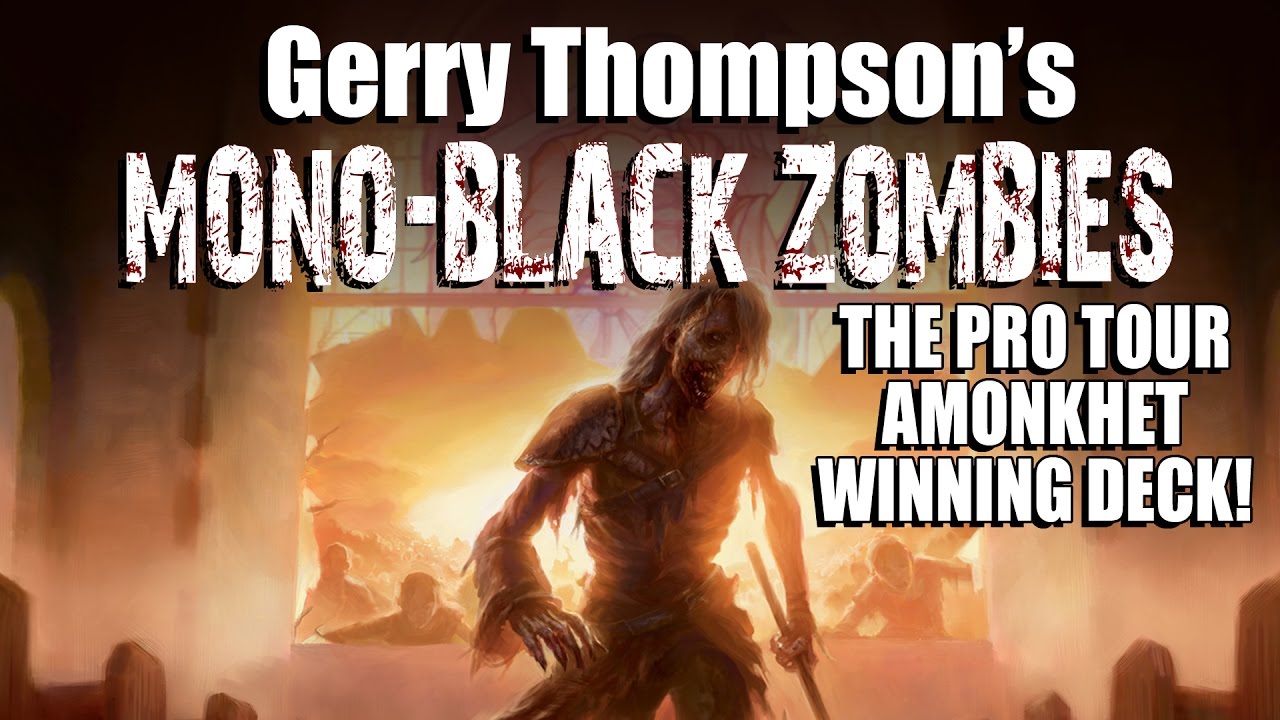 MTG - Gerry Thompson's Mono-Black Zombies: A breakdown of the Pro Tour ...