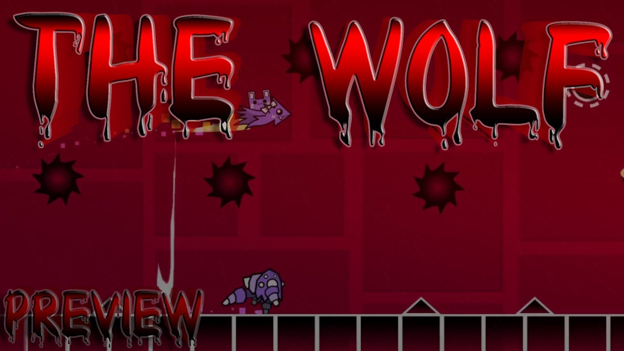 "The Wolf" (Extreme Demon) Preview 1# | TheManVian - YouTube
