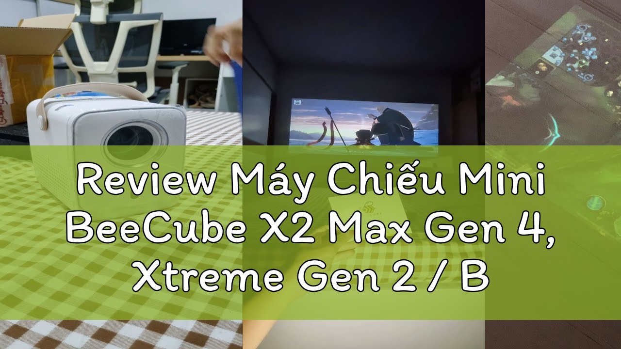 Review Máy Chiếu Mini BeeCube X2 Max Gen 4, Xtreme Gen 2 / Beecube X1 ...