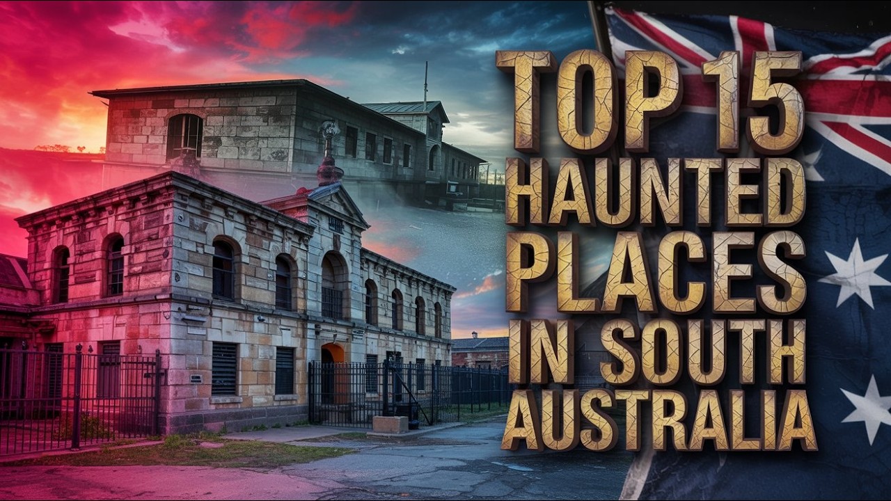 Top 15 Haunted Places in South Australia | True Paranormal Encounters ...