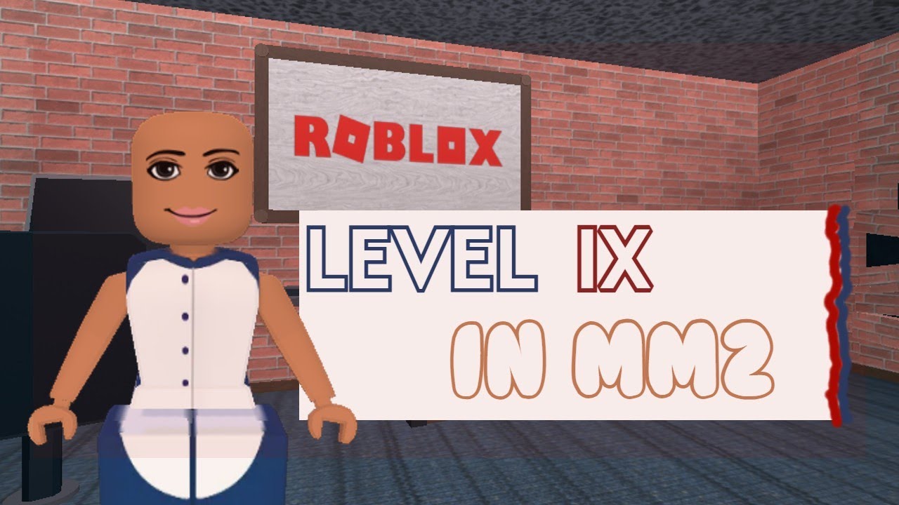 ( MM2 ) REACHING LEVEL IX ! | isyaMM2 - YouTube