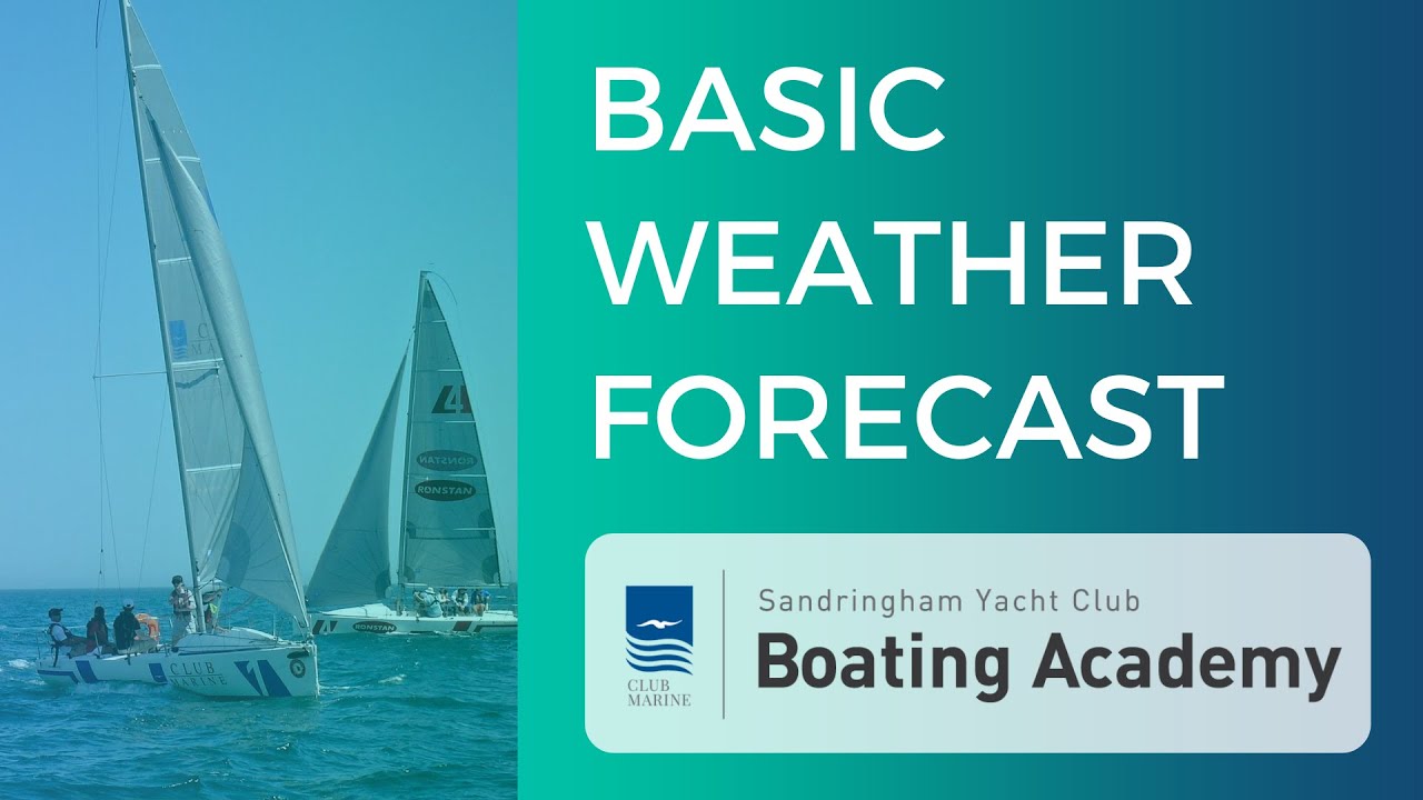 Basic Weather Forecast for Sailing at SYC - YouTube