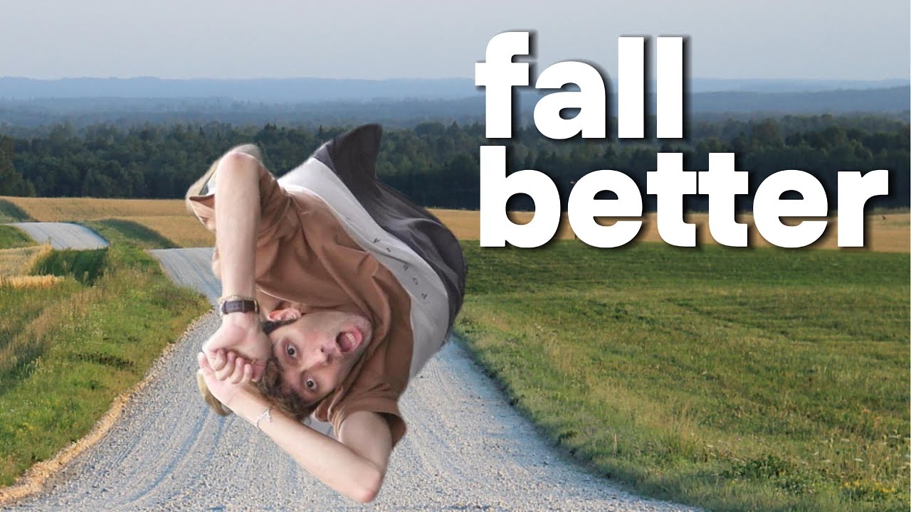 How to FALL BETTER - YouTube