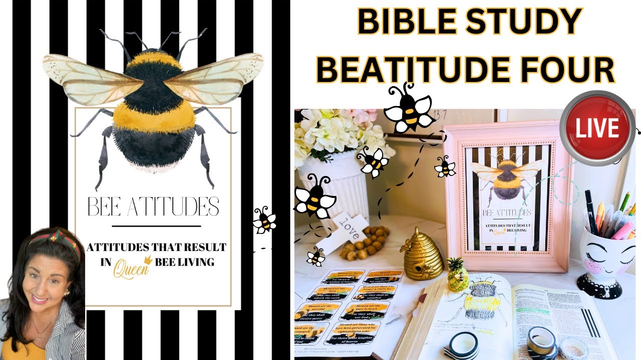 JOIN THE BEE ATTITUDES STUDY WITH ME! BIBLE STUDY CHALLENGE/ BEATITUDE ...