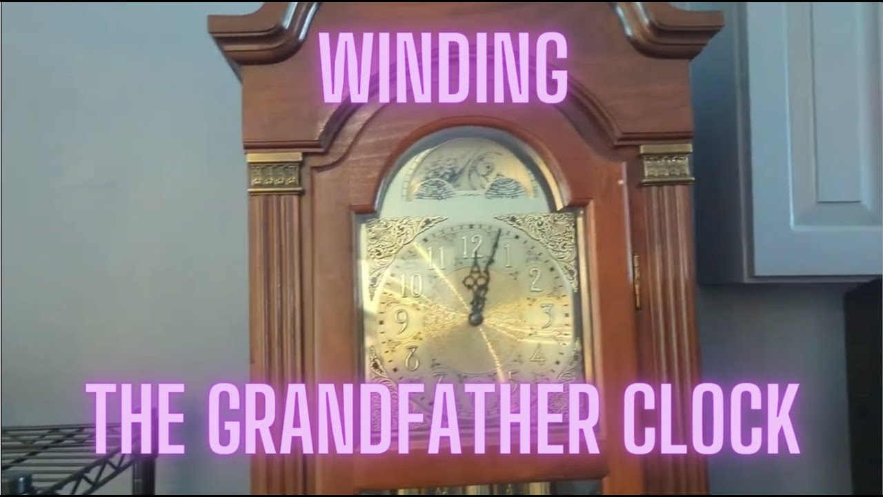 Winding the Grandfather Clock - YouTube