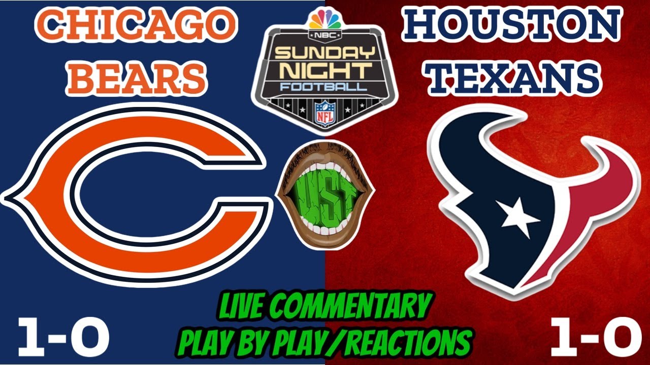 CHICAGO BEARS VS HOUSTON TEXANS LIVE NFL COMMENTARY AND PLAY BY PLAY ...
