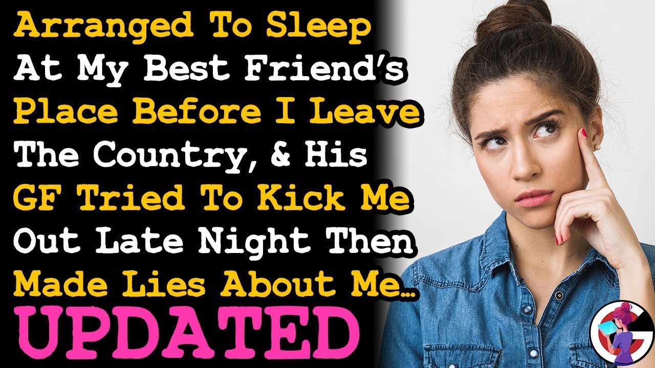 UPDATE Arranged To Sleep At Friend's House, ~ His GF Tried To Kick Me ...