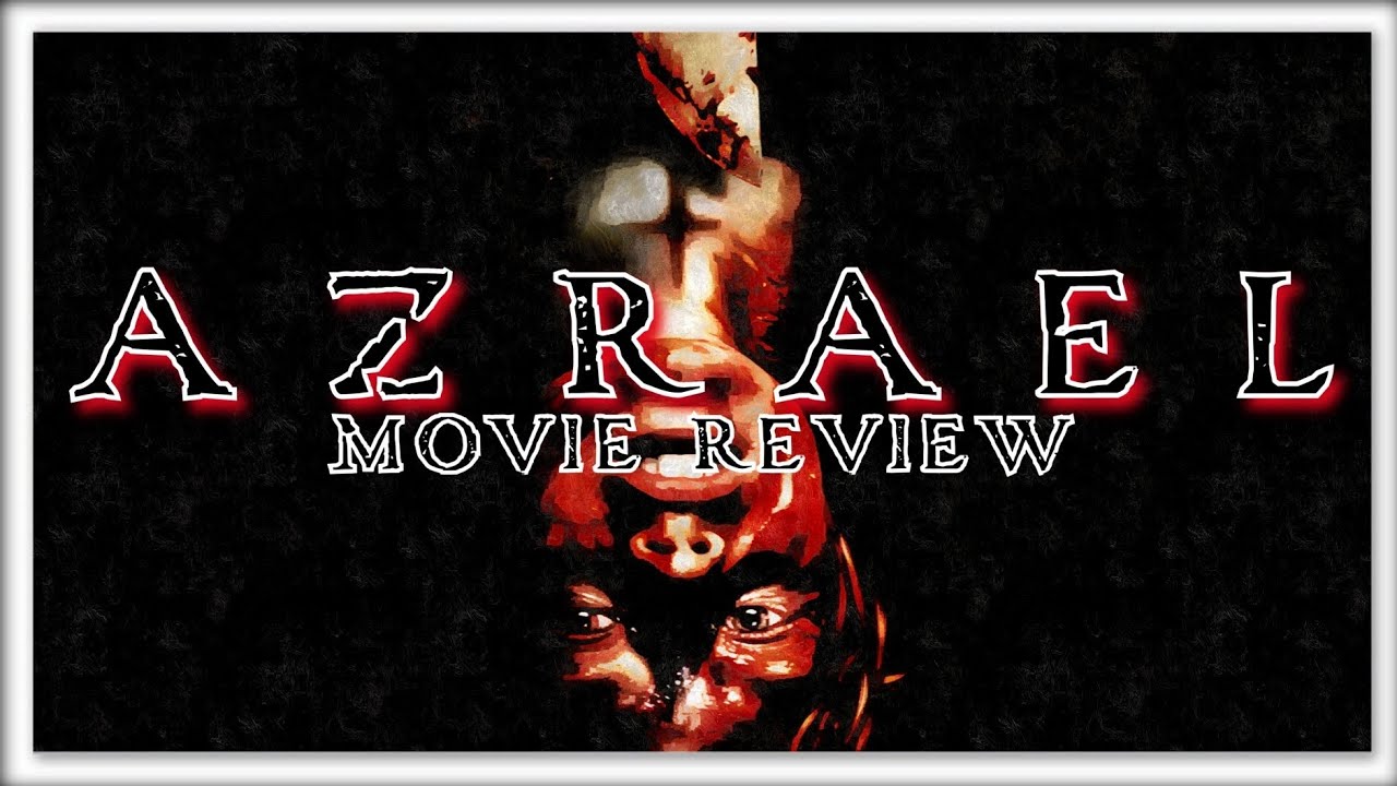 AZRAEL MOVIE REVIEW - YouTube