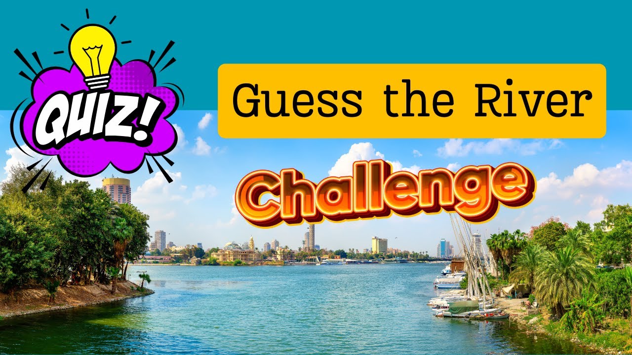 Guess the River Quiz! Test Your Geography Knowledge! - YouTube