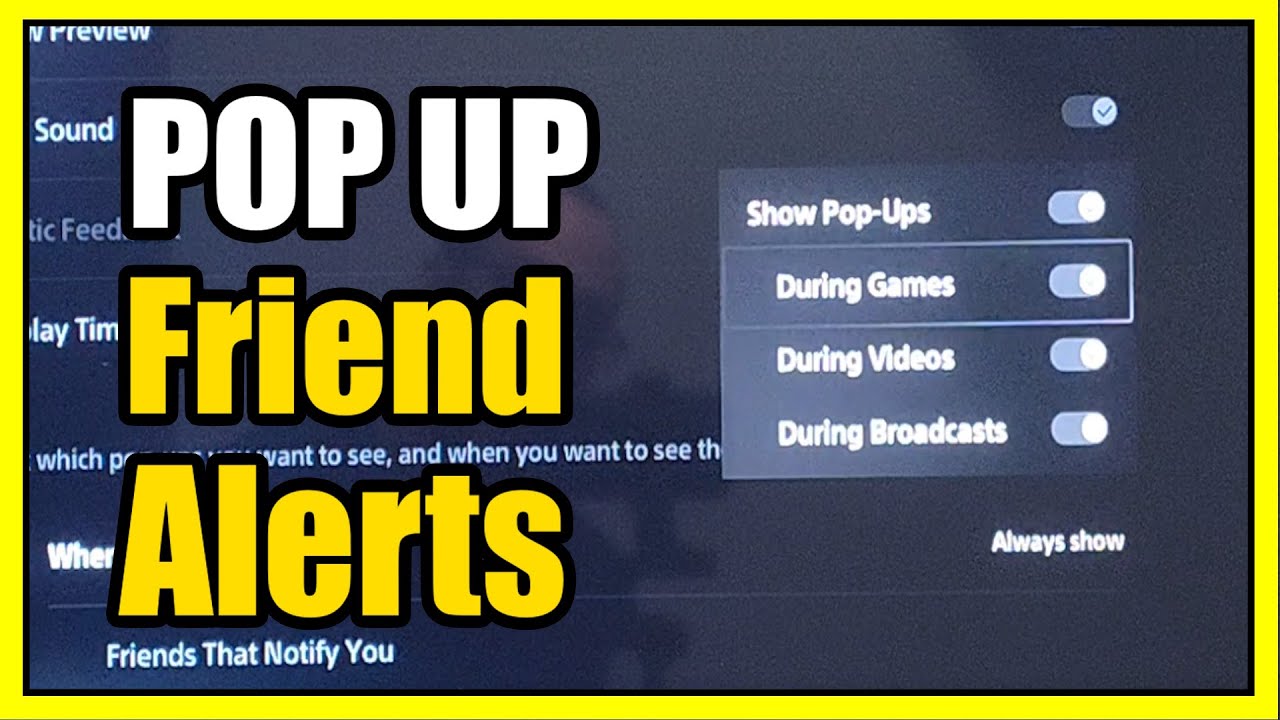 How to see Pop Up Notifications for Friends When they Come online on ...