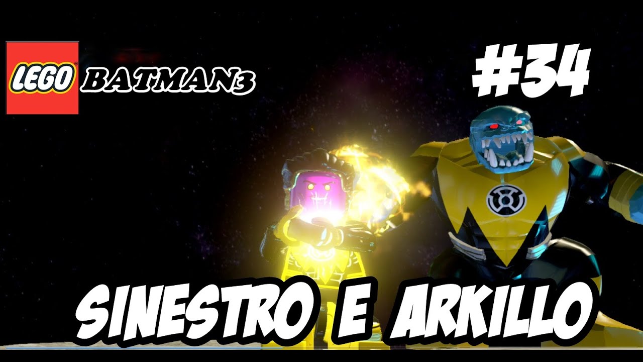 Lego Batman 3: Beyond Gotham│SINESTRO E ARKILLO #34 -1080p - YouTube