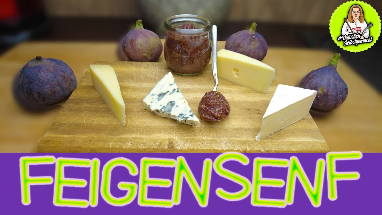 Feigensenf - Geschenke aus der Küche - YouTube