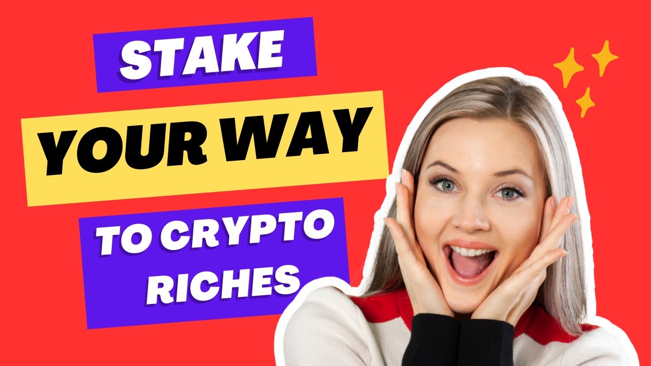 Stake Your Way To Crypto Riches (Earning While Sleeping: A Deep Dive into Crypto Staking) - YouTube