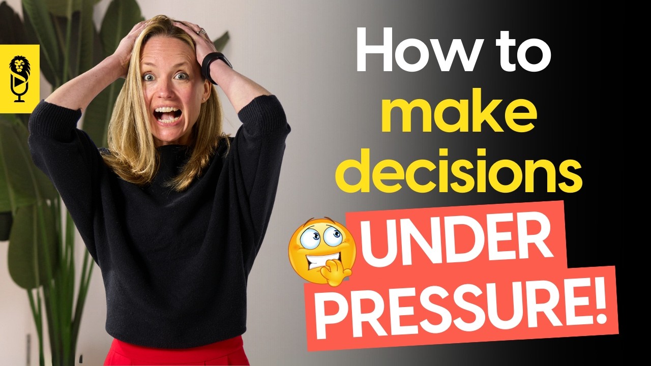 4 Ways to Make Confident Decisions Under Pressure - YouTube