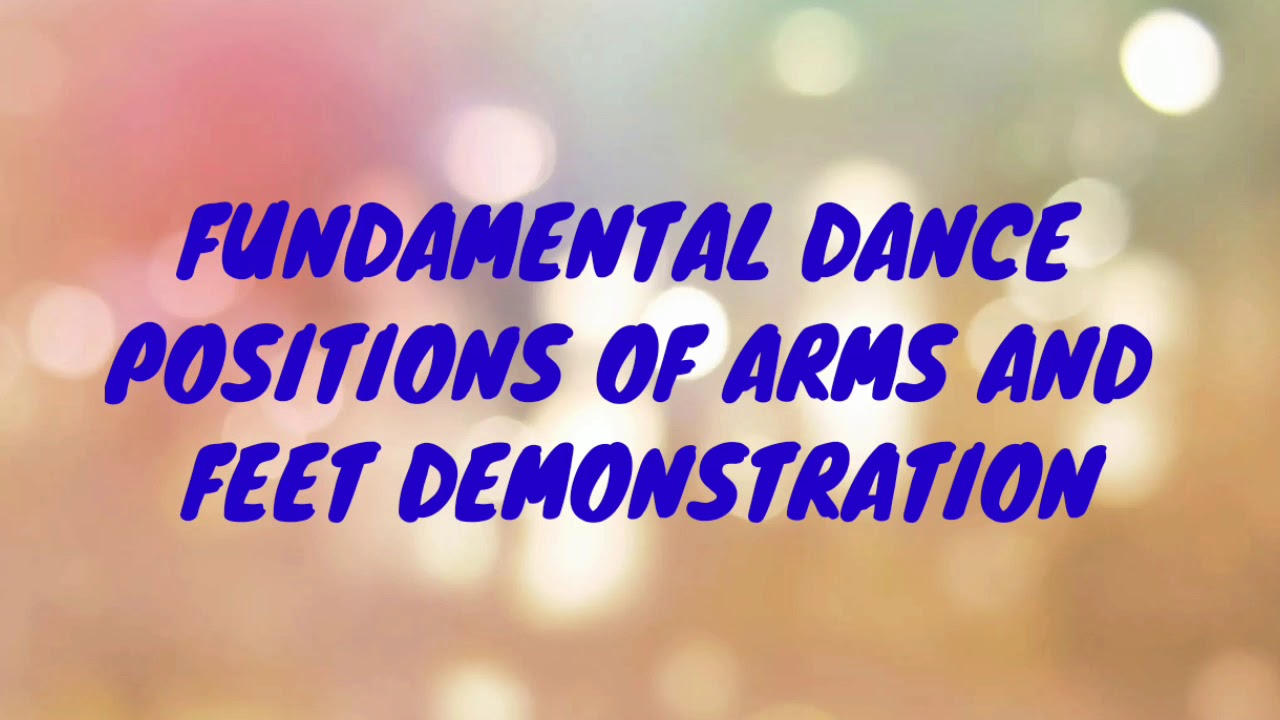 Fundamental Position of Arms and Feet Demonstration - YouTube