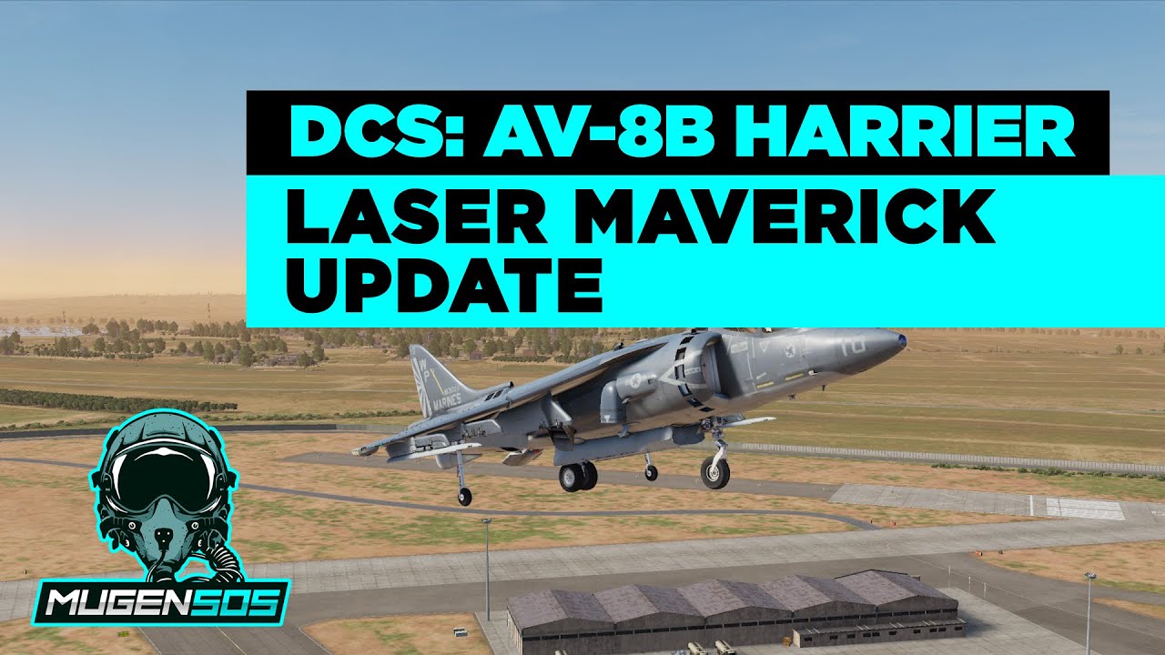 AV-8B Harrier - Laser Maverick Update - DCS World 2.7 Update DCS ...