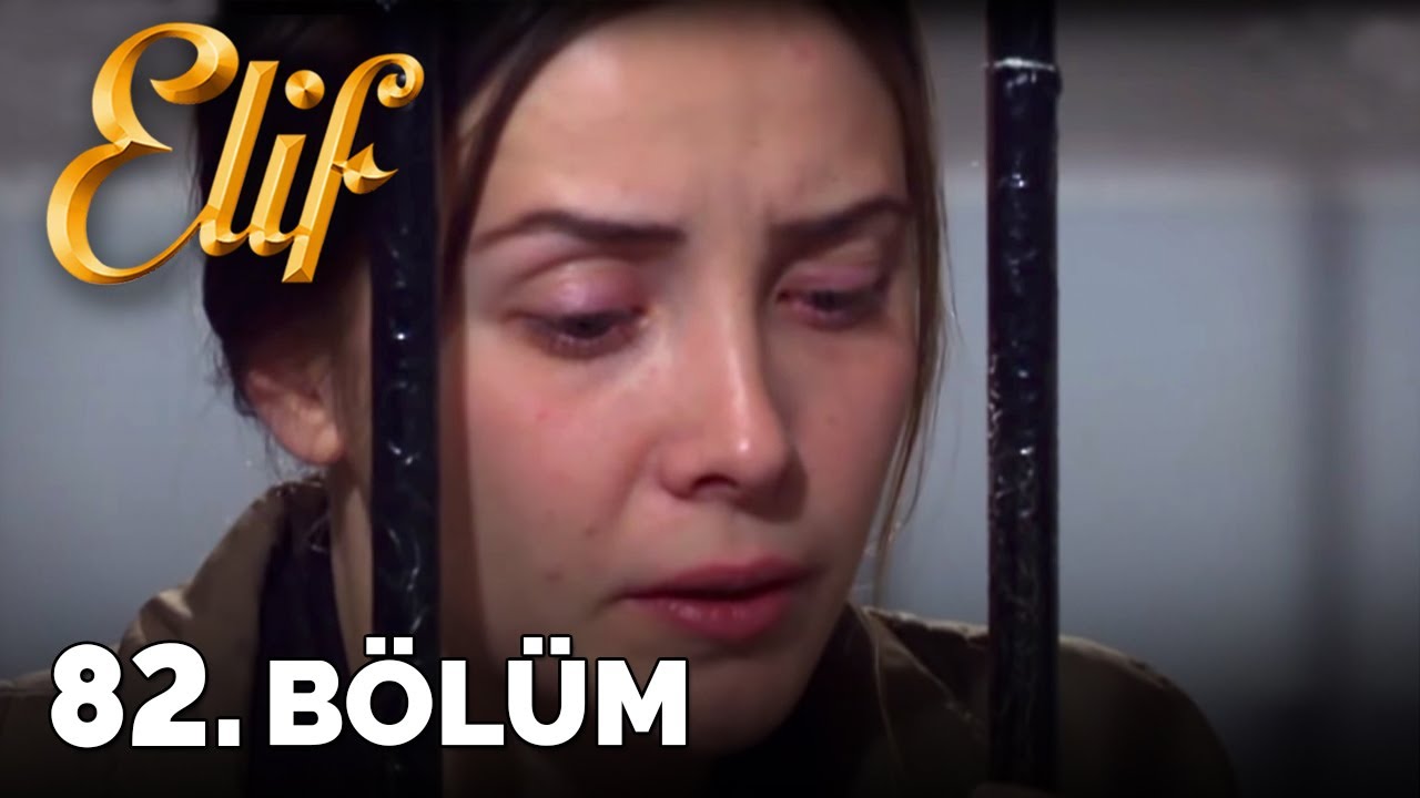 Elif - 82. Bölüm (HD) - YouTube