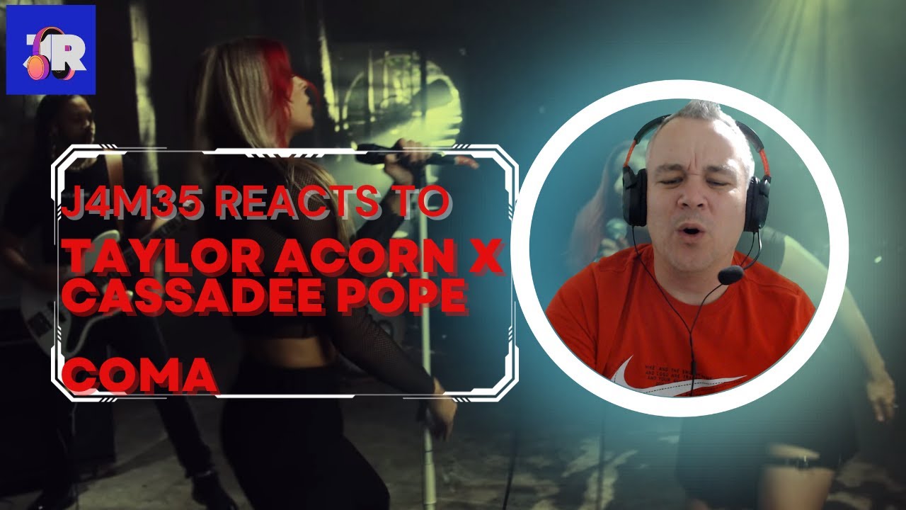 TAYLOR ACORN X CASSADEE POPE - COMA | REACTION | J4M35 REACTS | THIS IS ...