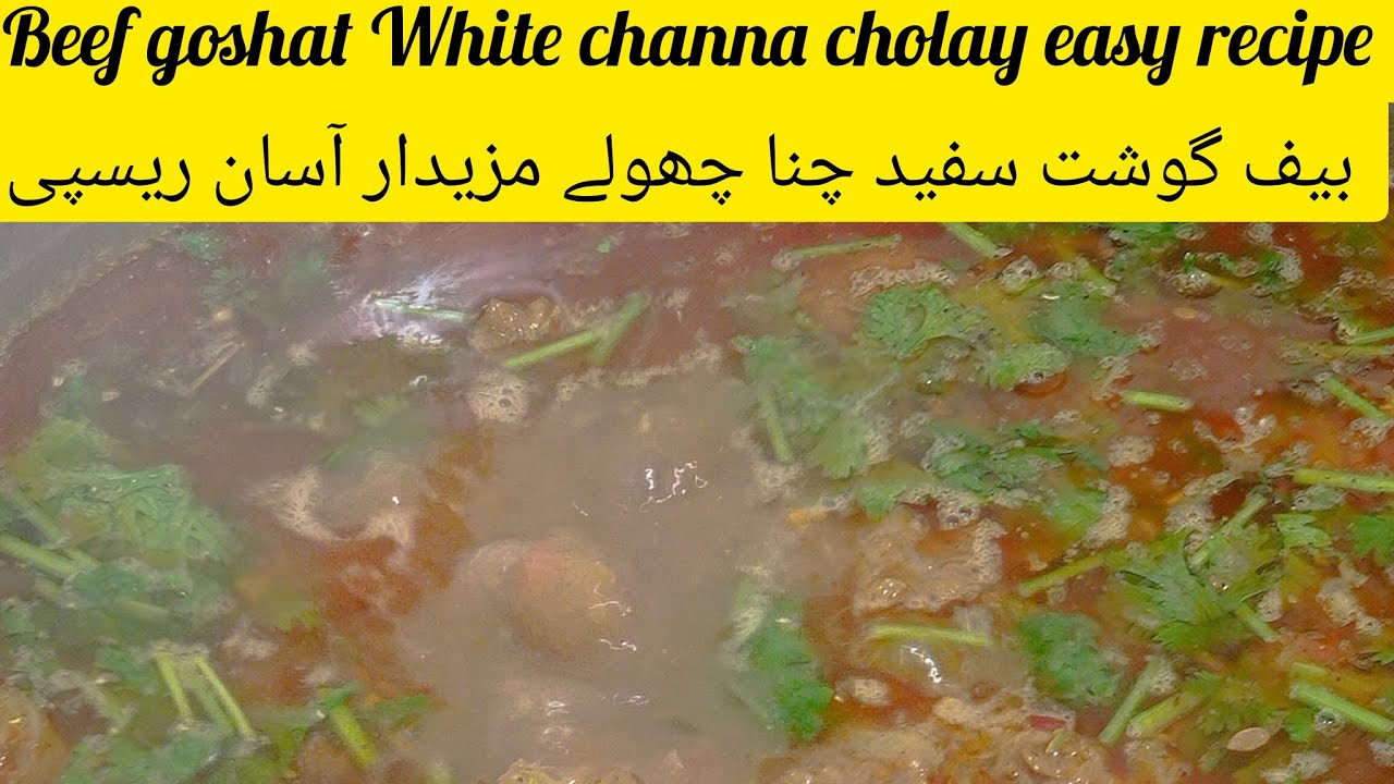 beef goshat White channa cholay easy recipe - YouTube