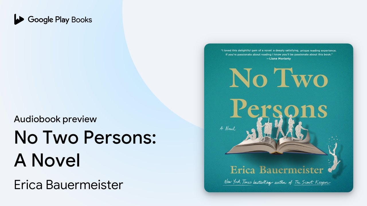 No Two Persons: A Novel by Erica Bauermeister · Audiobook preview - YouTube